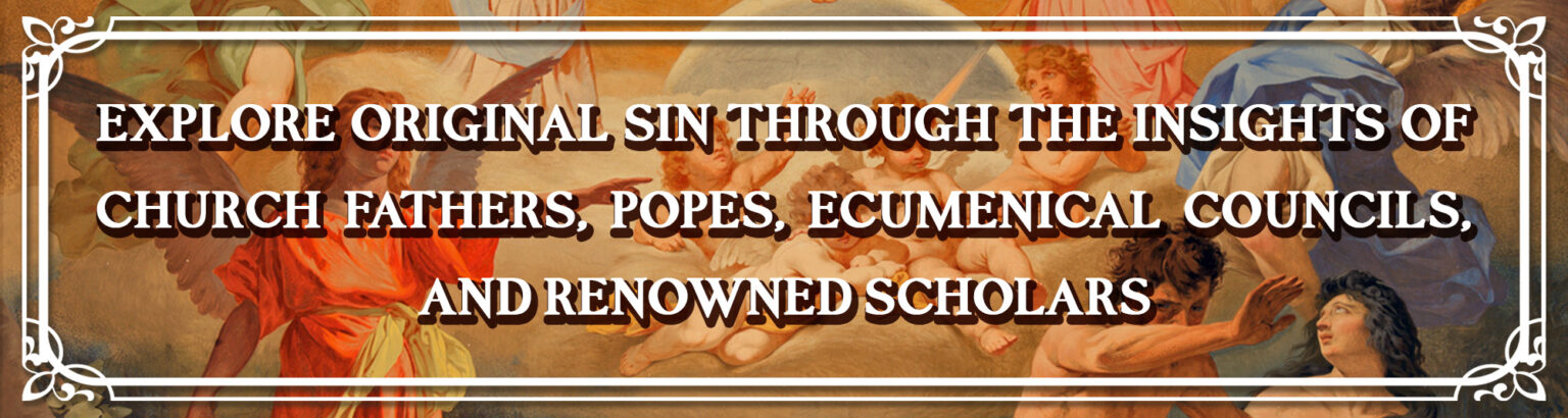 Unveiling the Classical & Modern Doctrine of Original Sin – Unveiling ...